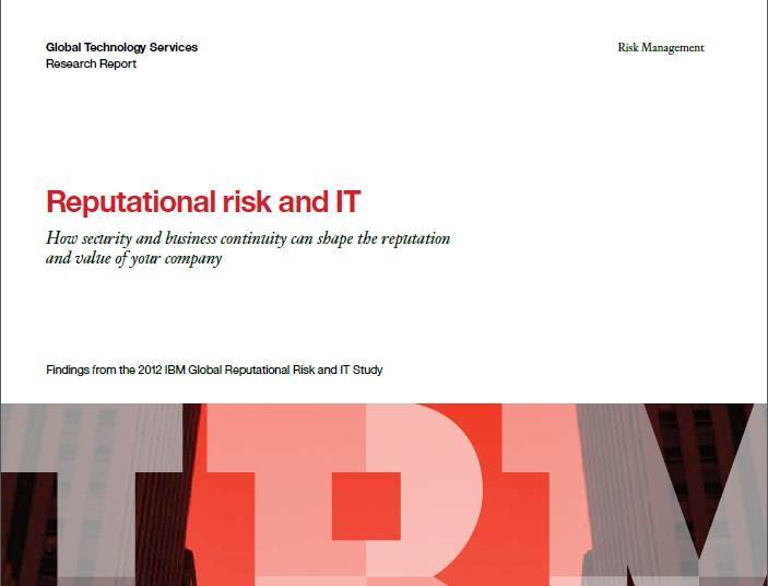 IBM White Paper: Reputational risk and IT | White Papers ...